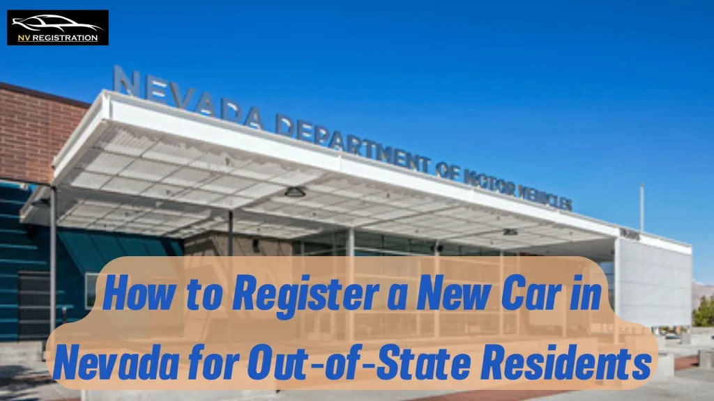 New Car Registration Nevada Out of State Residents