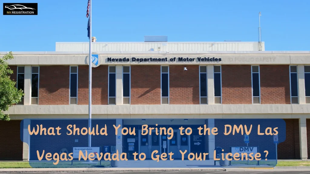 What Should You Bring to the DMV Las Vegas Nevada